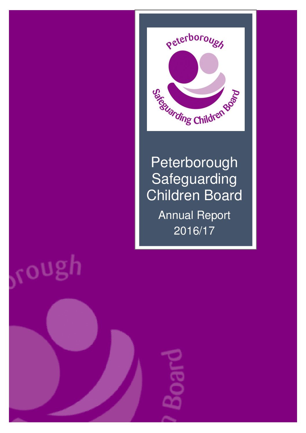 Peterborough Safeguarding Children Board Annual Report 2016-17 ...